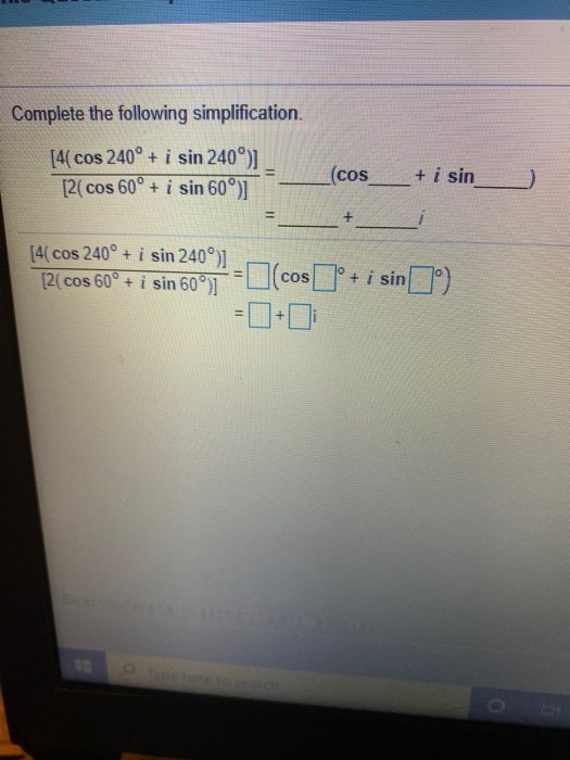 Solved Complete the following simplification. [4( cos 240° + | Chegg.com