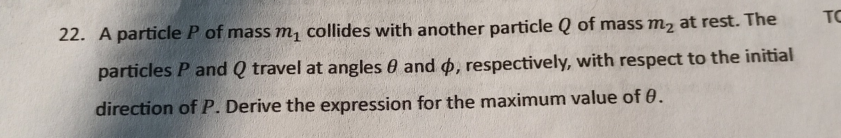 Solved A particle P ﻿of mass m1 ﻿collides with another | Chegg.com