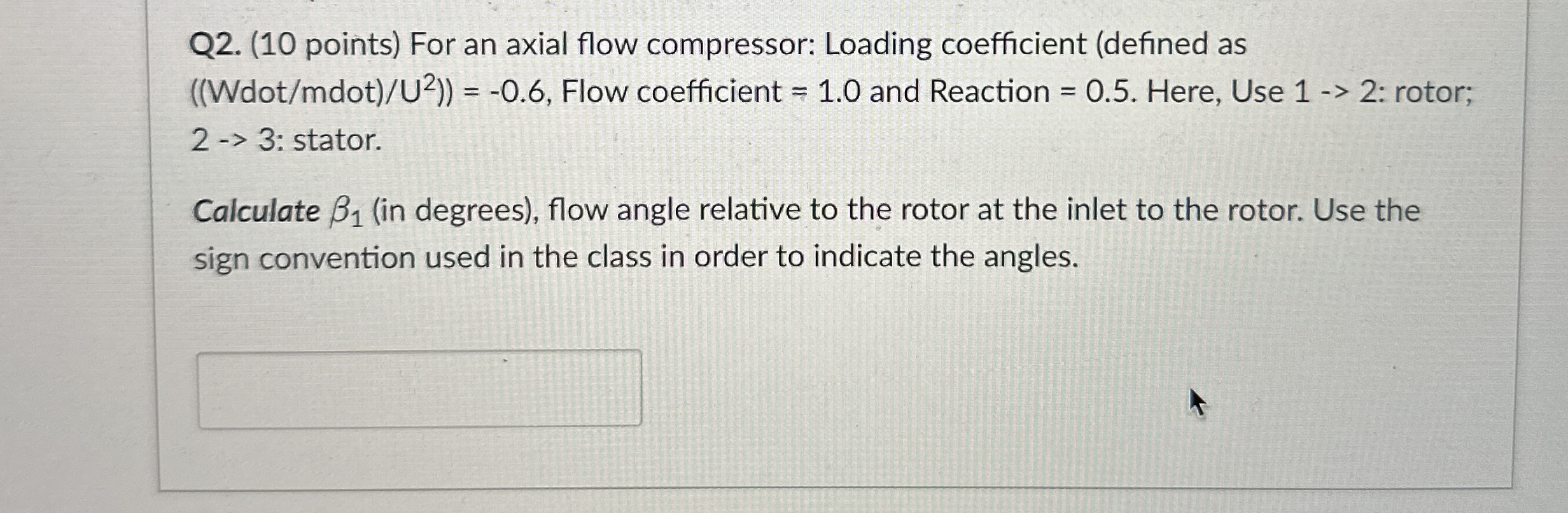 Solved Q2. (10 ﻿points) ﻿For an axial flow compressor: | Chegg.com