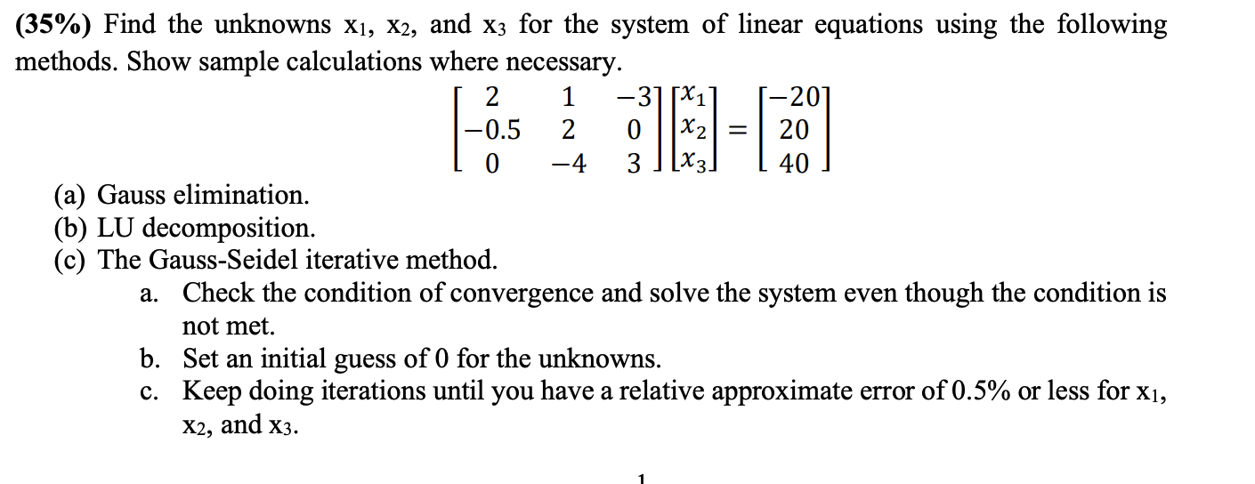 Solved (35%) ﻿Find the unknowns x1,x2, ﻿and x3 ﻿for the | Chegg.com