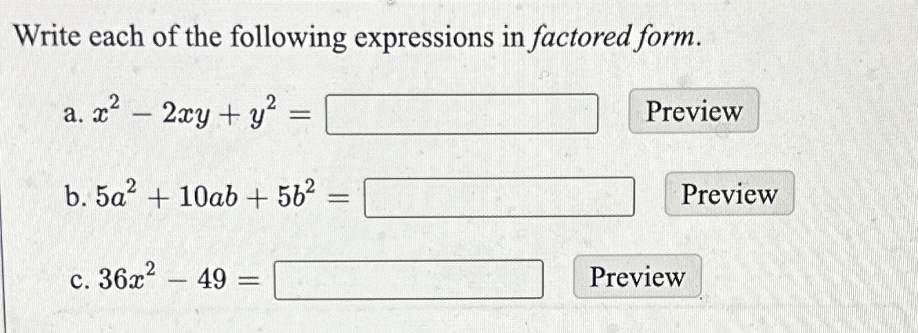 Solved Write each of the following expressions in factored | Chegg.com