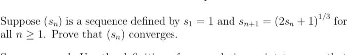 Solved Suppose (sn) is a sequence defined by si = 1 and sn+1 | Chegg.com