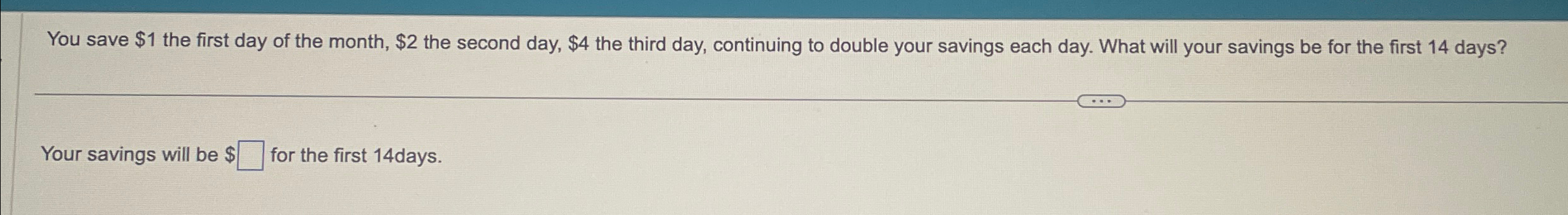 Solved You save $1 ﻿the first day of the month, $2 ﻿the | Chegg.com