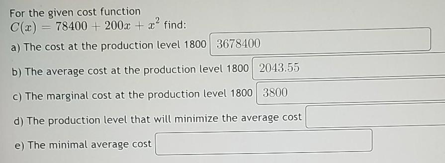 Solved For the given cost function C(x) = 78400 + 200.c + x2 | Chegg.com