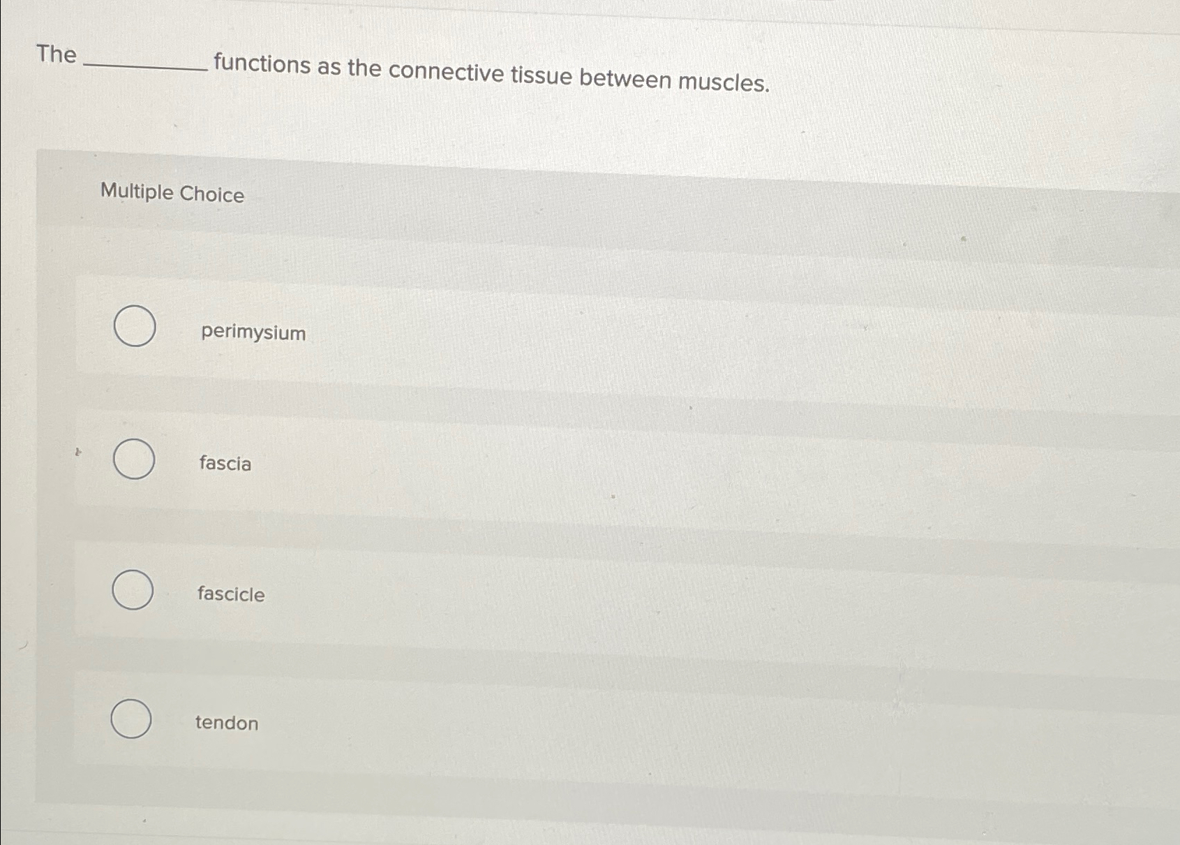 Solved The ﻿functions as the connective tissue between | Chegg.com