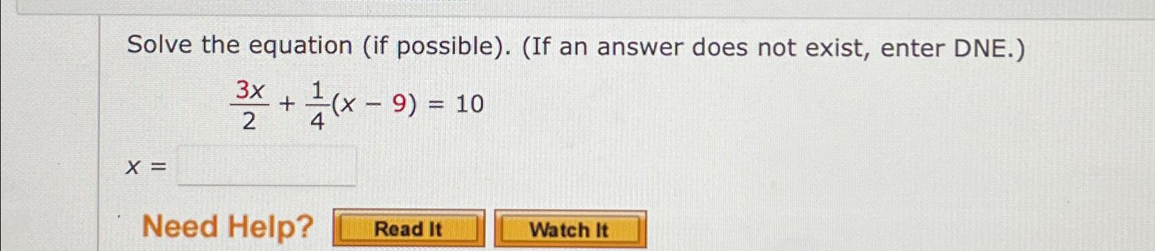 Solved Solve the equation (if possible). (If an answer does | Chegg.com