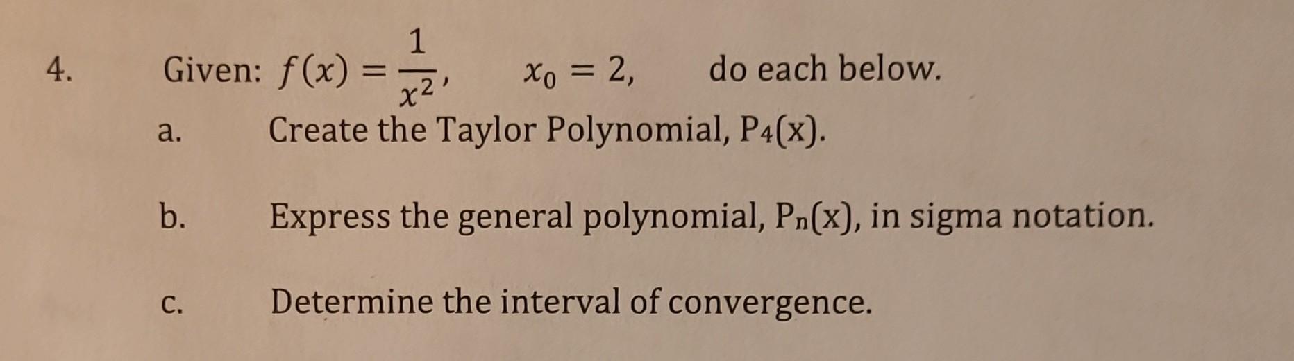Solved 4. Given: f(x)=x21,x0=2, do each below. a. Create the | Chegg.com
