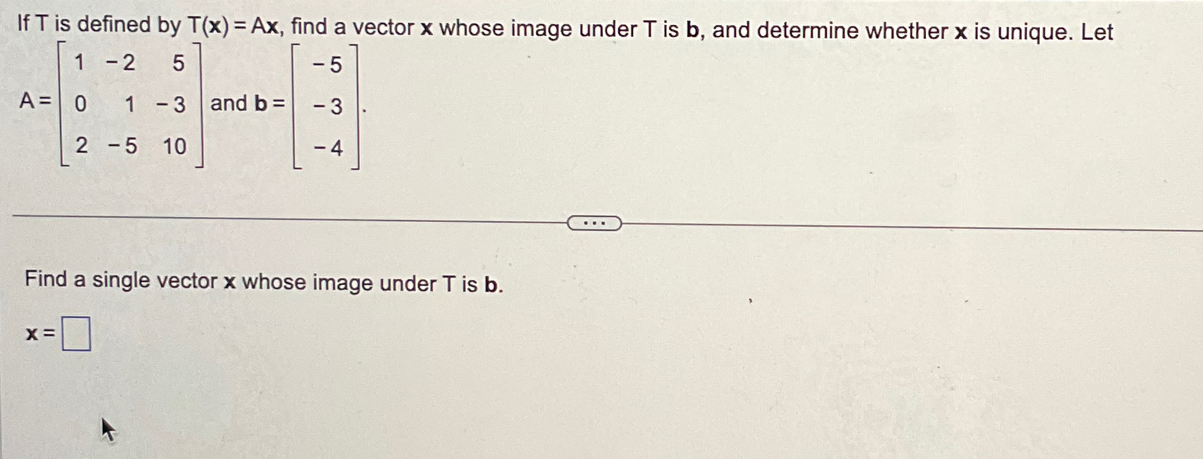 Solved If T ﻿is defined by T(x)=Ax, ﻿find a vector x ﻿whose | Chegg.com
