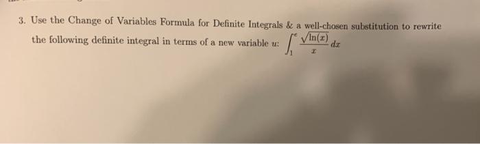 Solved 3. Use the Change of Variables Formula for Definite | Chegg.com