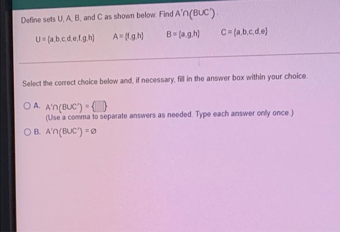 Solved Define sets U, A, B, and C as shown below. Find | Chegg.com