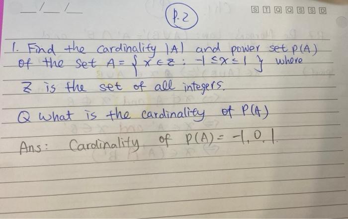 Solved __/_ -2 (P.2) 1. Find the cardinality (A) and power | Chegg.com