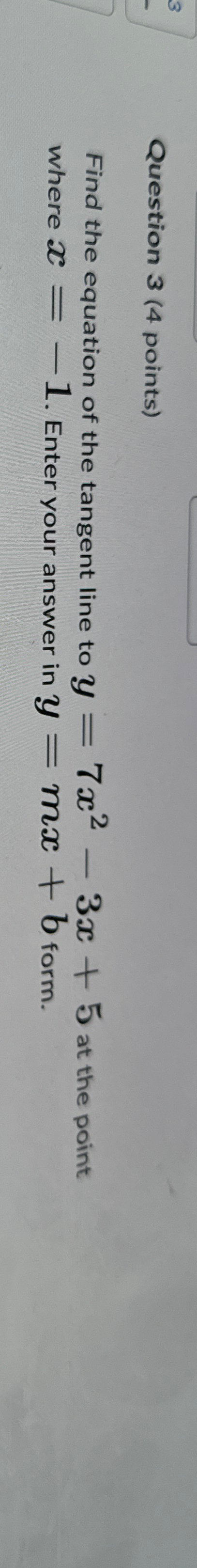 Solved Question 3 (4 points)Find the equation of the | Chegg.com Solved Question 3 (4 points)Find the equation of the | Chegg.com