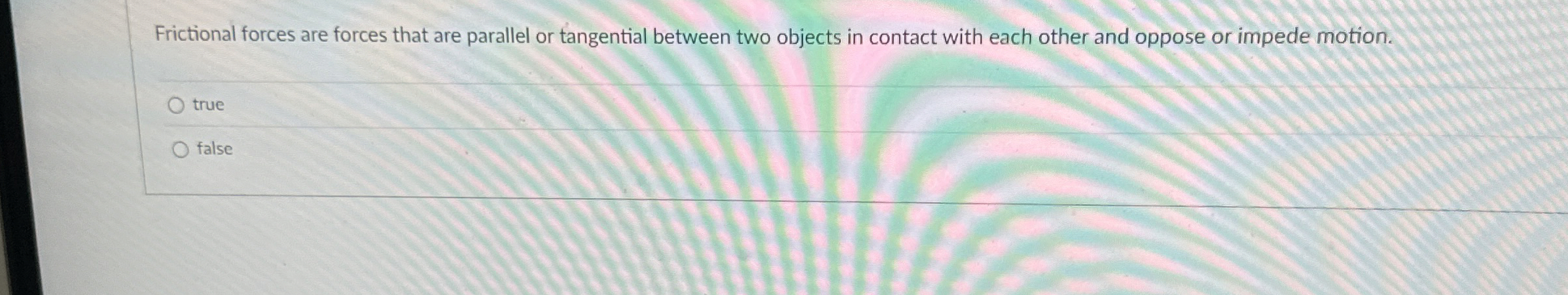 Solved Frictional forces are forces that are parallel or | Chegg.com