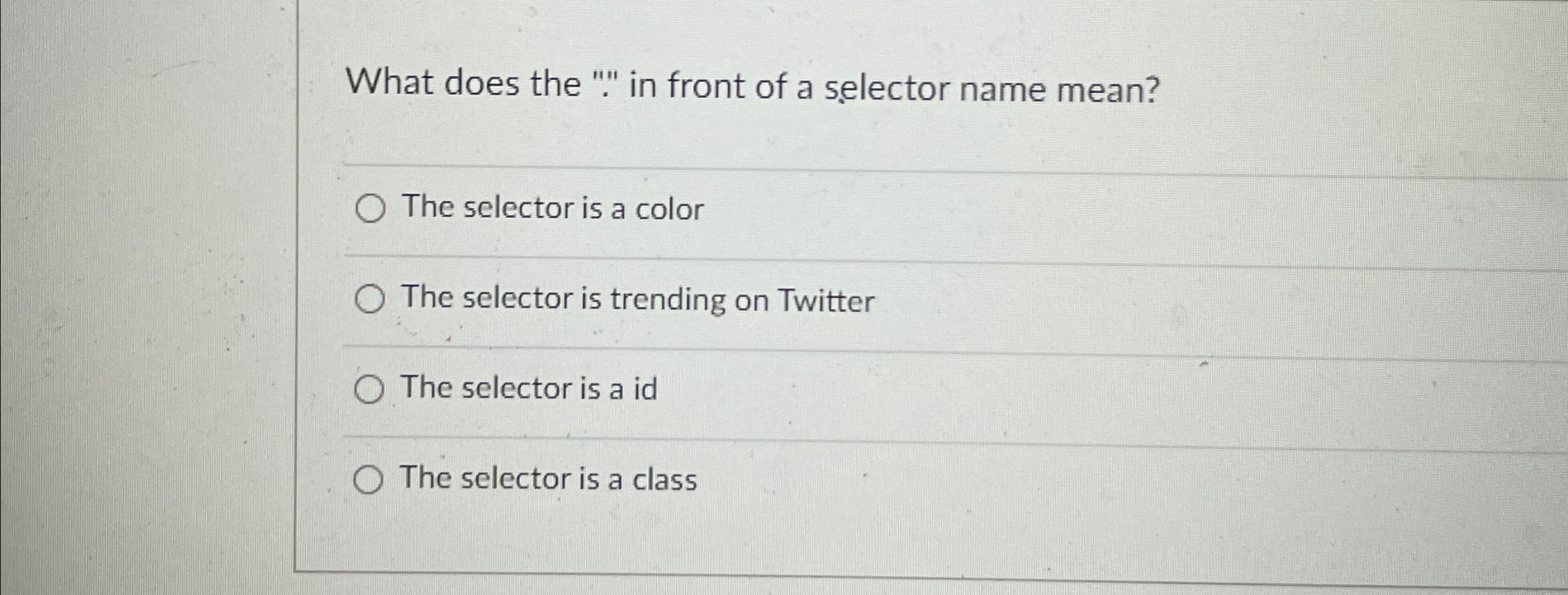 Solved What does the "." ﻿in front of a selector name | Chegg.com