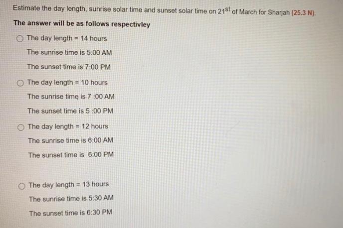 Solved Estimate the day length, sunrise solar time and | Chegg.com