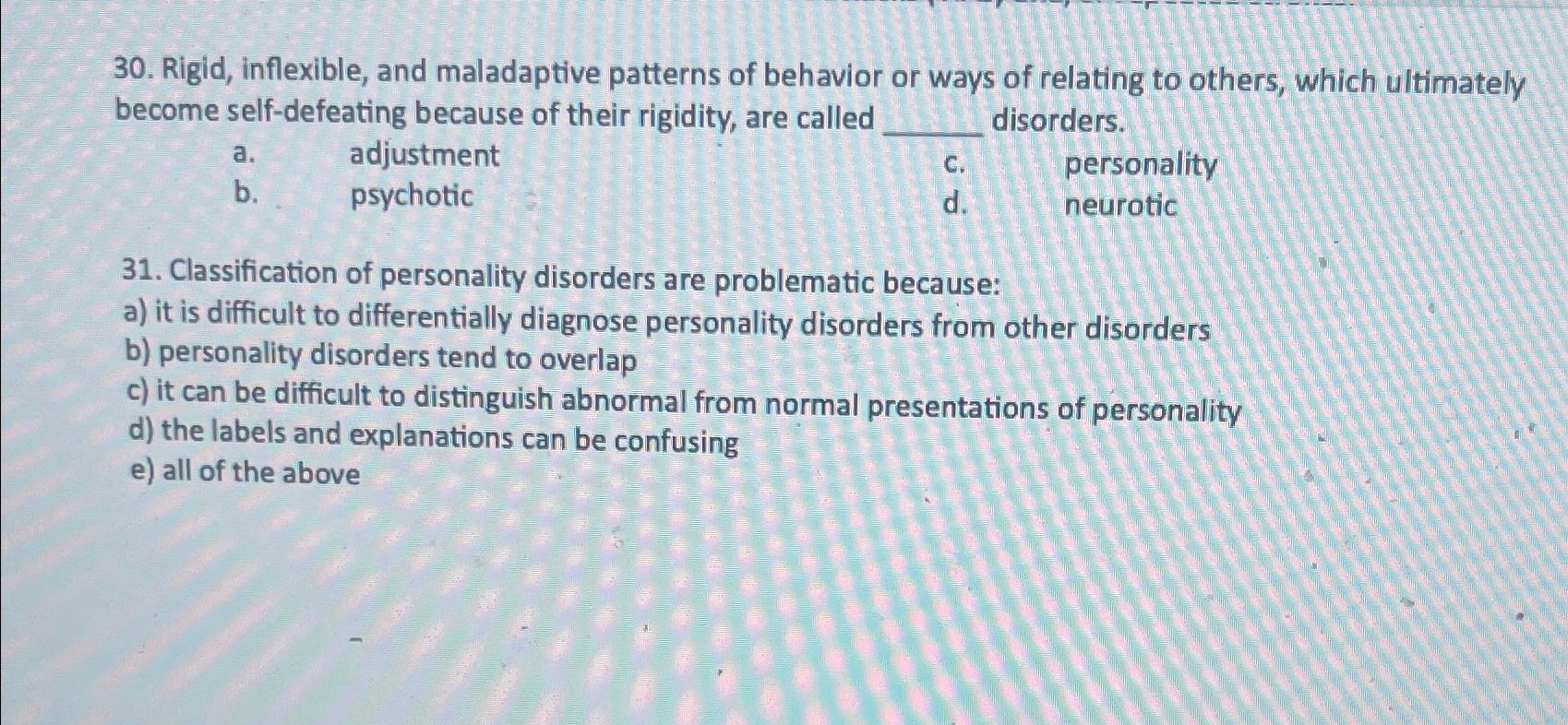 Solved Rigid, inflexible, and maladaptive patterns of | Chegg.com