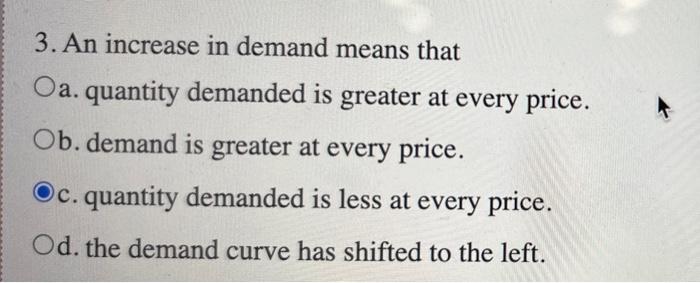 Solved 2. The law of demand states that a. as the price of a | Chegg.com