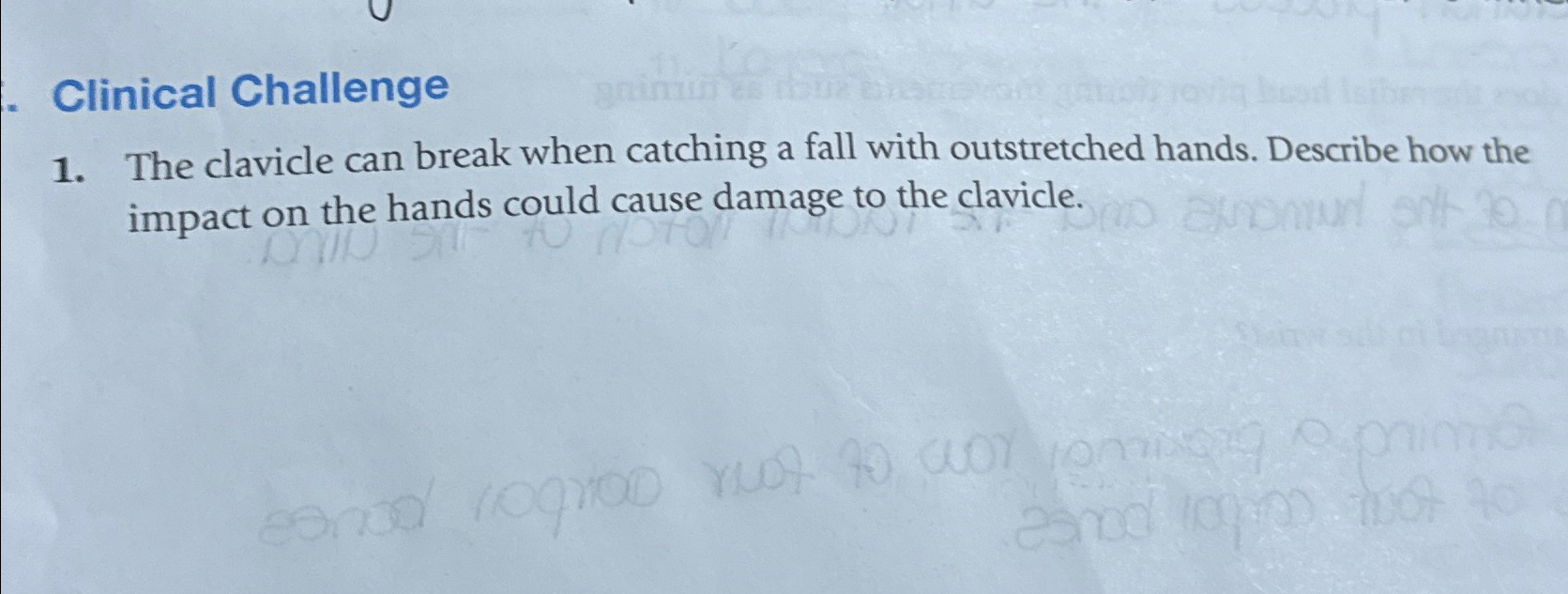 Solved Clinical ChallengeThe clavicle can break when | Chegg.com
