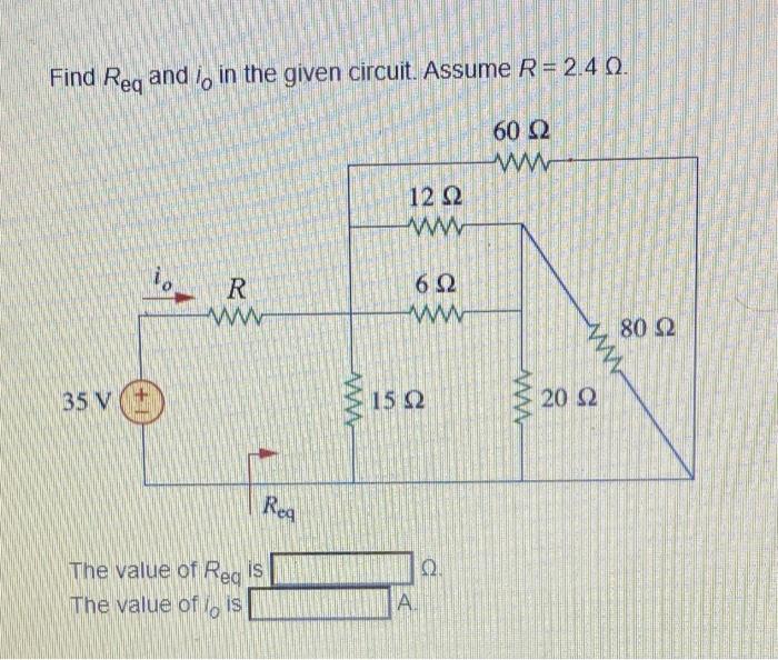 Solved Find Reg and 7, in the given circuit. Assume R = | Chegg.com