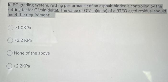 Solved In PG grading system, rutting performance of an | Chegg.com