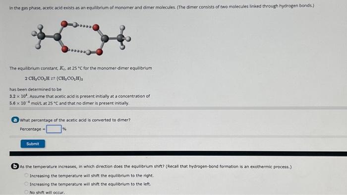 Solved In the gas phase, acetic acid exists as an | Chegg.com