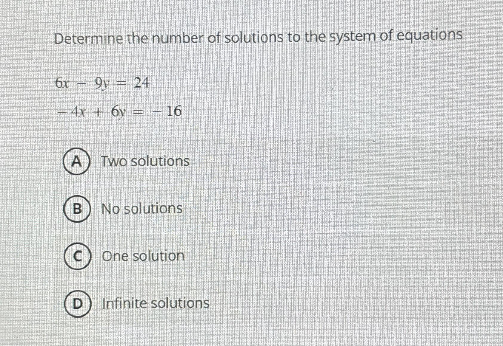 Solved Determine the number of solutions to the system of | Chegg.com