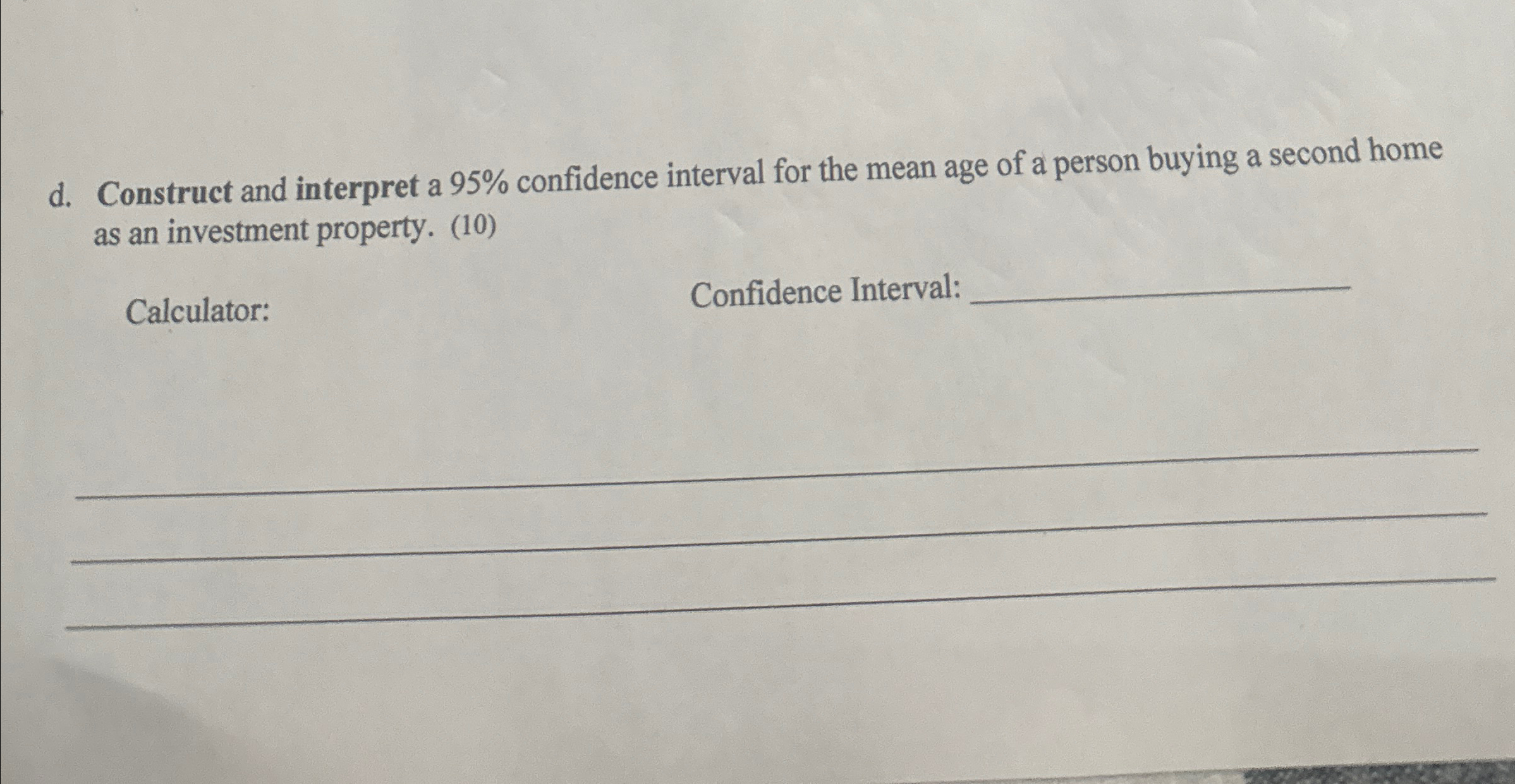 d. ﻿Construct and interpret a 95% ﻿confidence | Chegg.com