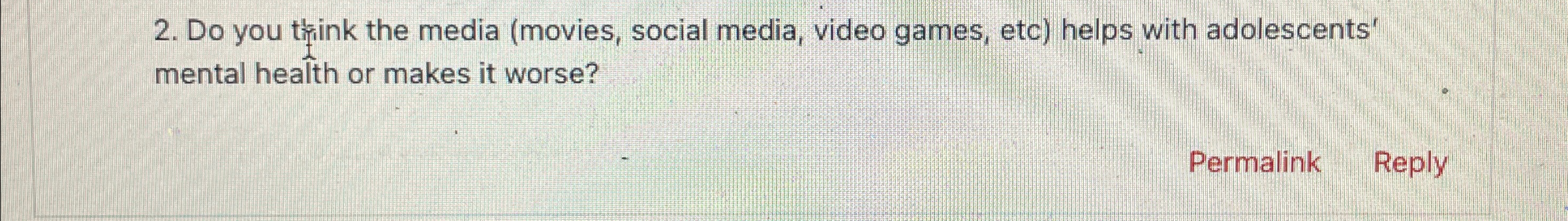 Solved Do you thrink the media (movies, ﻿social media, video | Chegg.com
