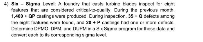 Solved Six - Sigma Level: A foundry that casts turbine | Chegg.com