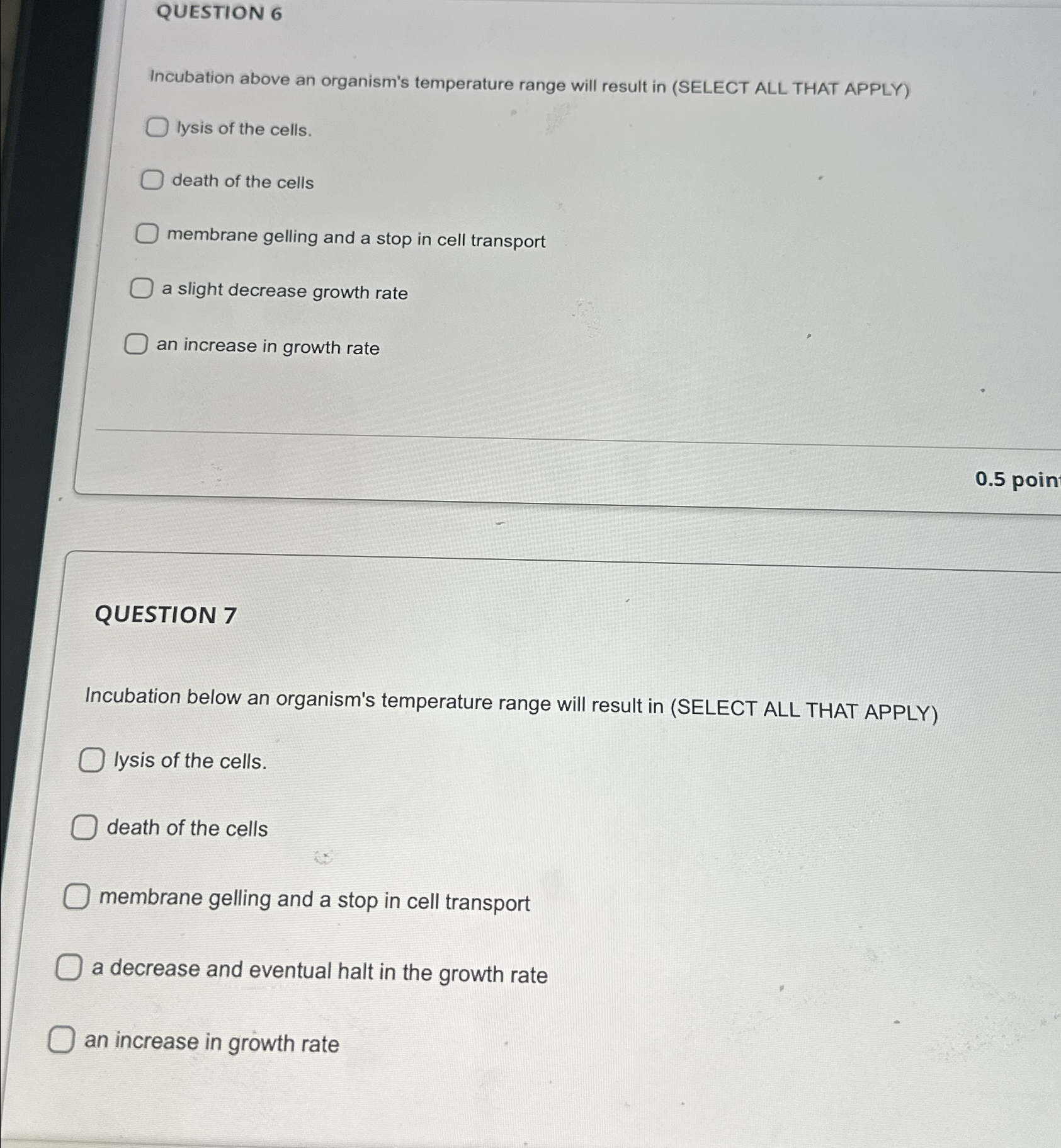 Solved QUESTION 6Incubation above an organism's temperature | Chegg.com