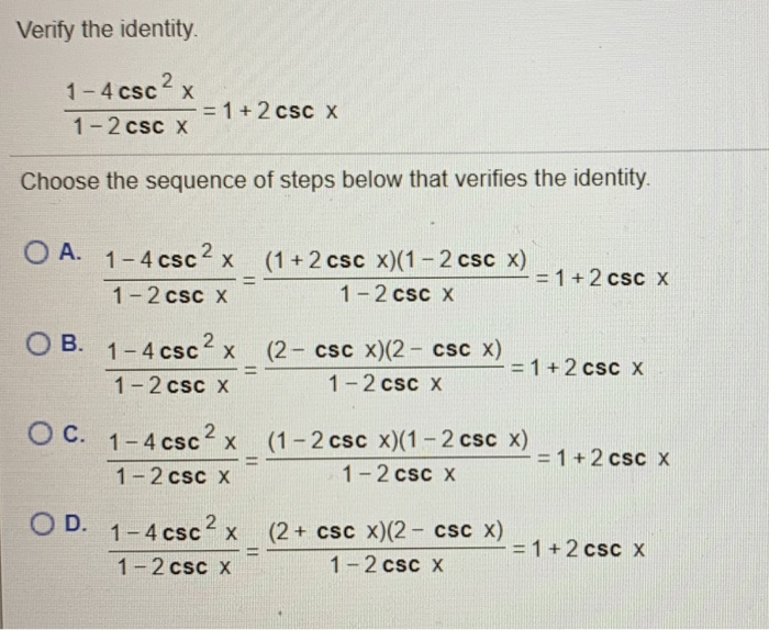 Solved Verify the identity 1-4csc? x - = 1 + 2 csc x 1-2 SC | Chegg.com