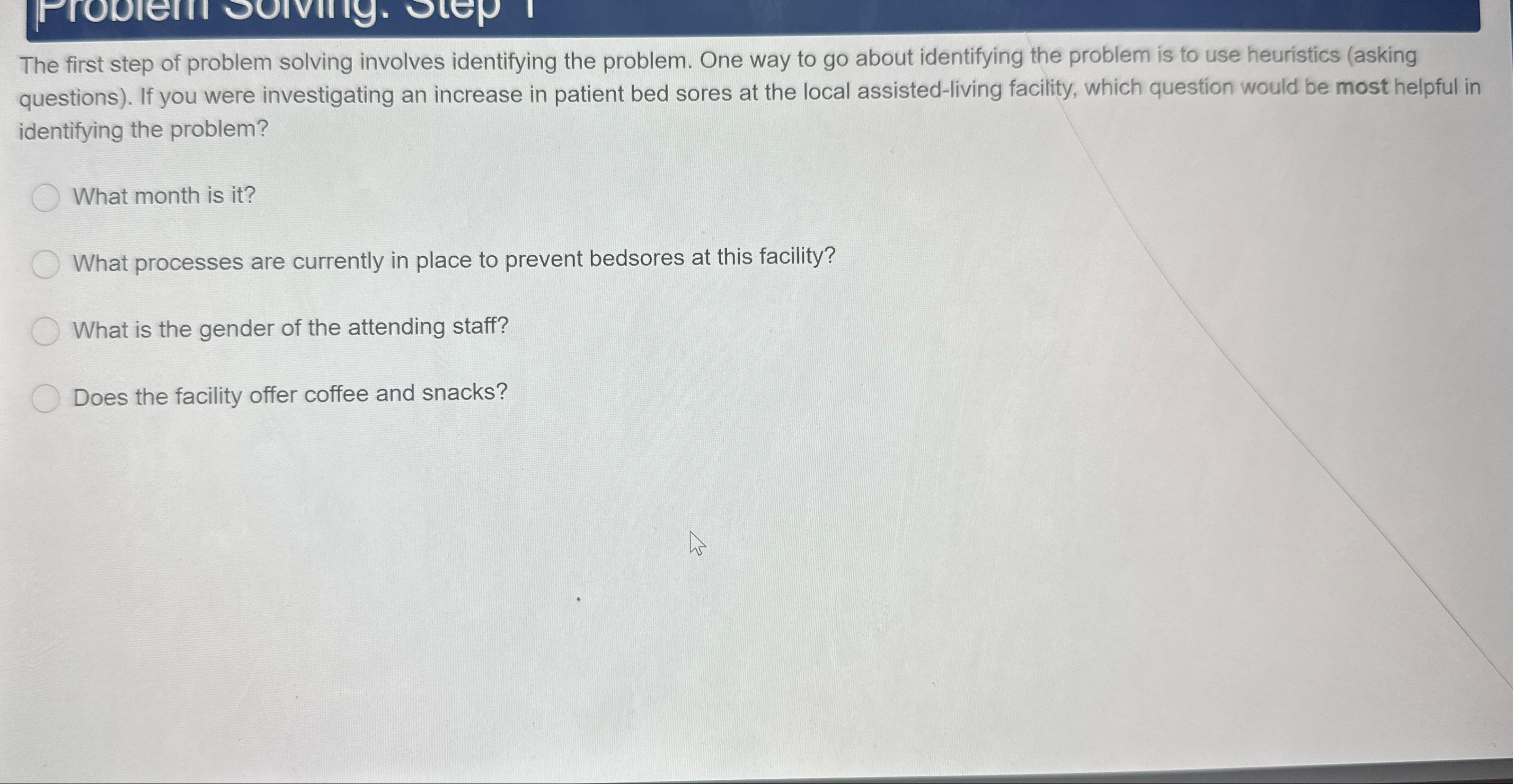 Solved The first step of problem solving involves | Chegg.com