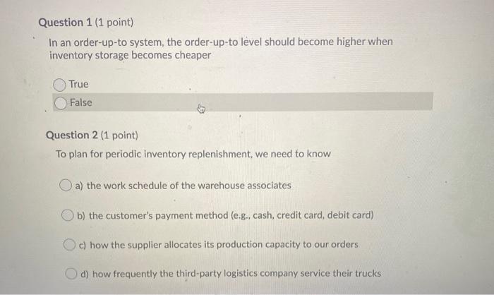 Solved Question 1 (1 point) In an order-up-to system, the | Chegg.com