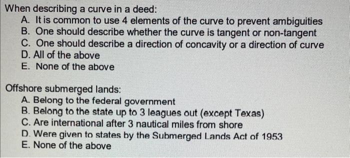 Solved When describing a curve in a deed: A. It is common to | Chegg.com