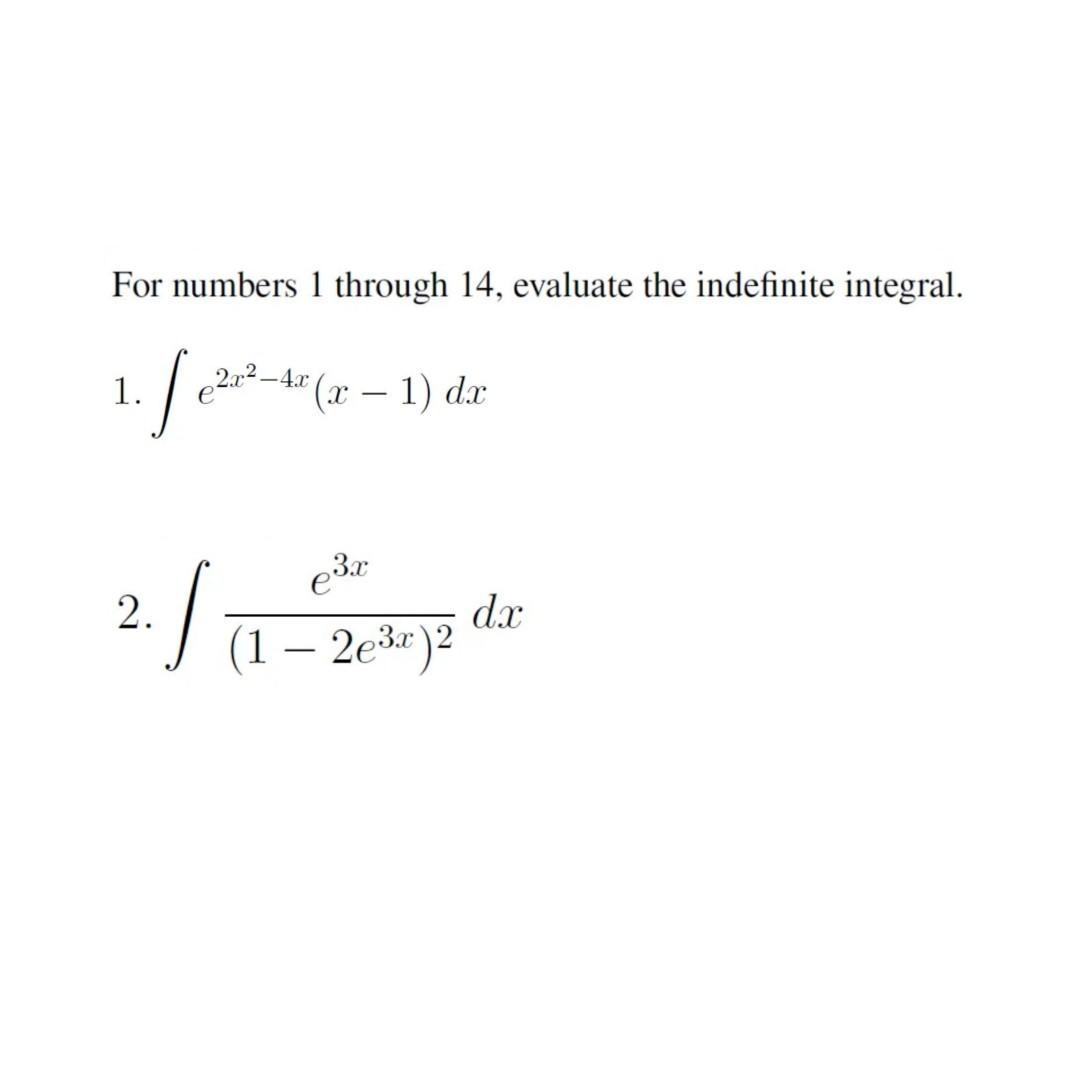 Solved For numbers 1 through 14, evaluate the indefinite | Chegg.com