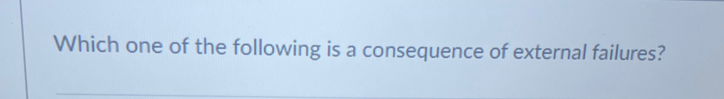 Solved Which one of the following is a consequence of | Chegg.com