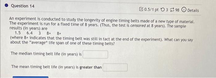 Solved An experiment is conducted to study the longevity of | Chegg.com