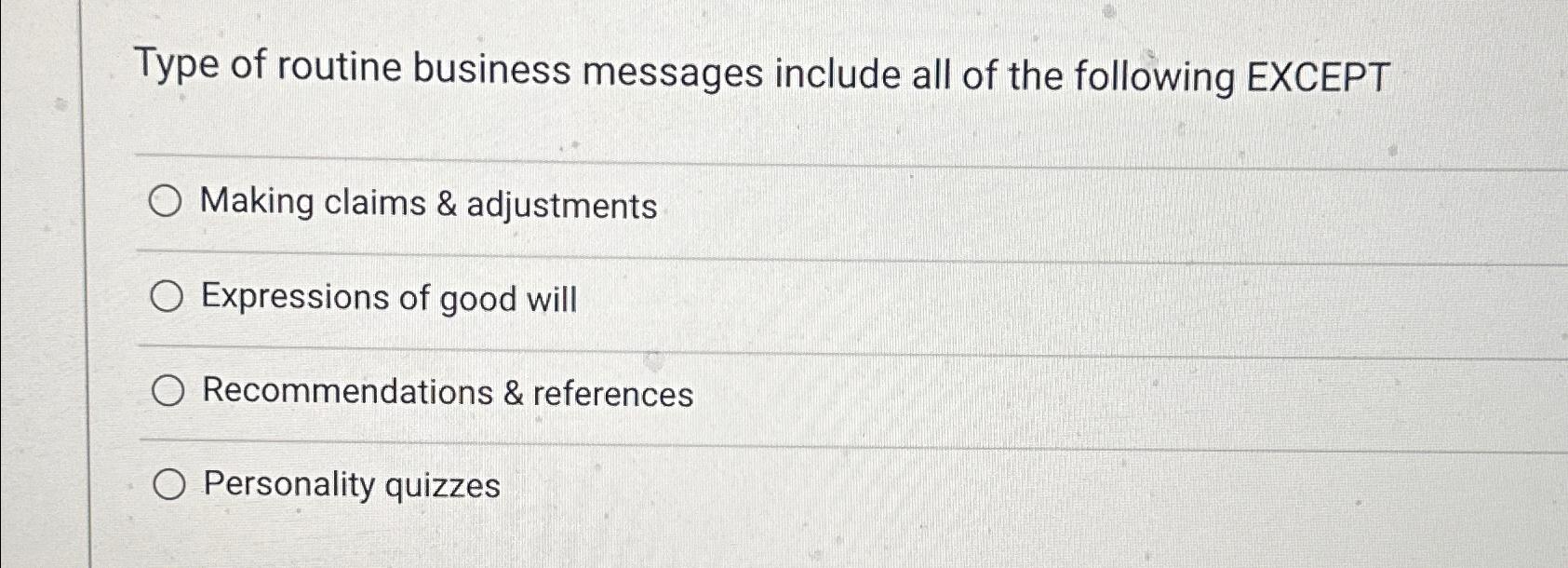 Solved Type of routine business messages include all of the | Chegg.com