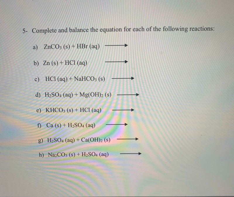 Solved 5- Complete and balance the equation for each of the | Chegg.com