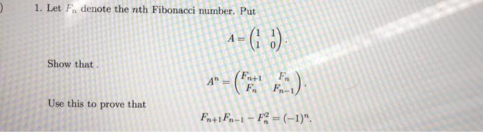 Solved Let F denote the nth Fibonacci number. Put | 1=( ). | Chegg.com