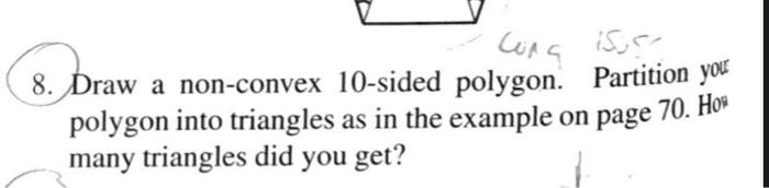 Solved Cina ise 8. Draw a non-convex 10-sided polygon. | Chegg.com