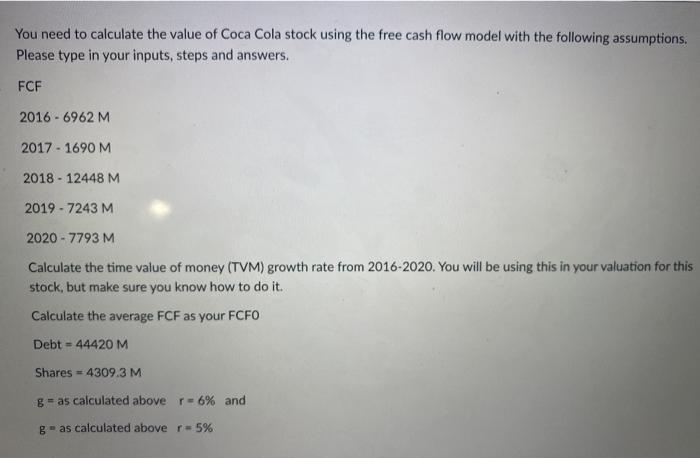 Solved You need to calculate the value of Coca Cola stock | Chegg.com