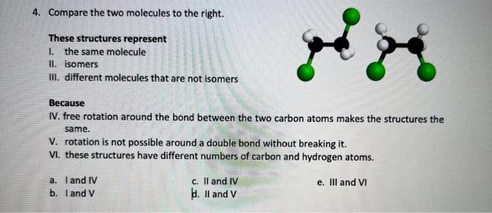 Solved 4. Compare the two molecules to the right. These | Chegg.com