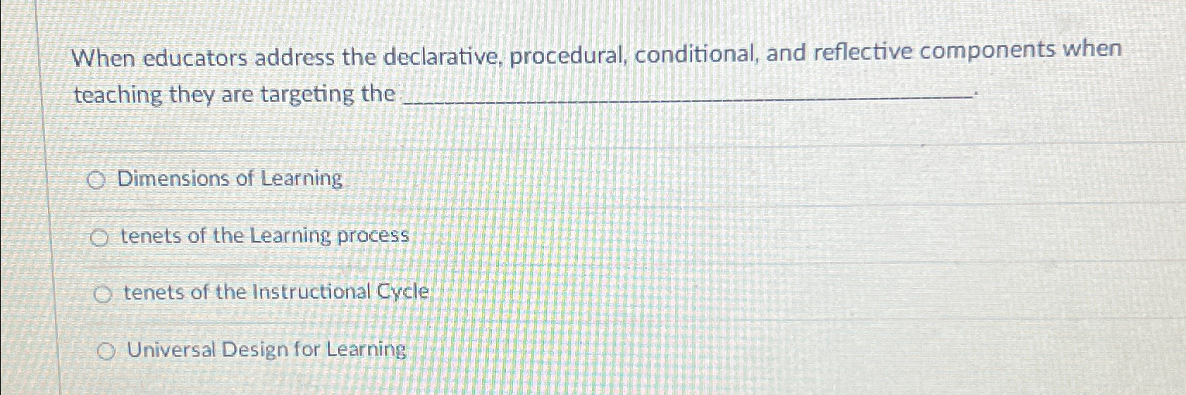 Solved When educators address the declarative, procedural, | Chegg.com