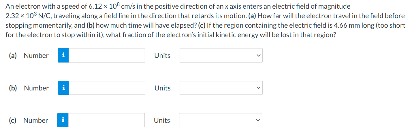 Solved An ﻿electron with a speed of 6.12×108cms in ﻿the | Chegg.com