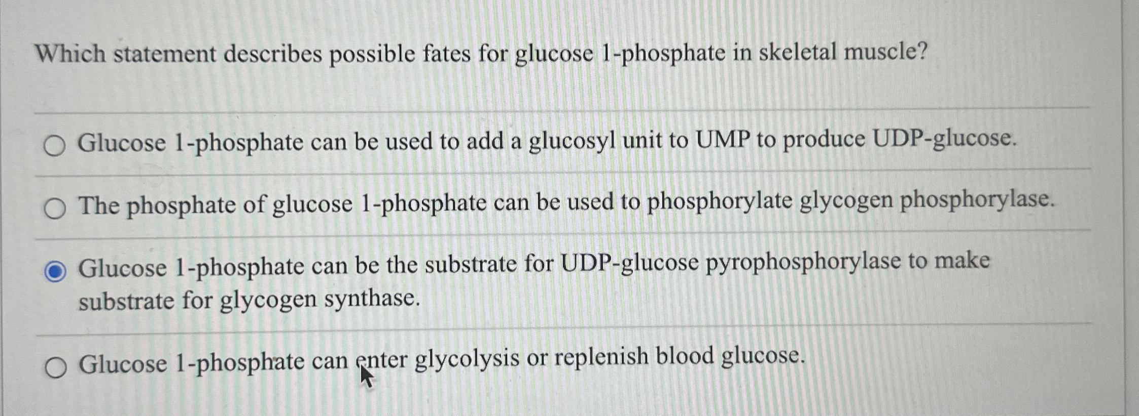 Solved Which statement describes possible fates for glucose | Chegg.com