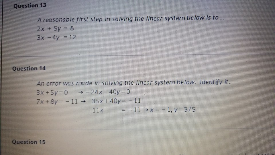 Solved Question 13 A reasonable first step in solving the | Chegg.com