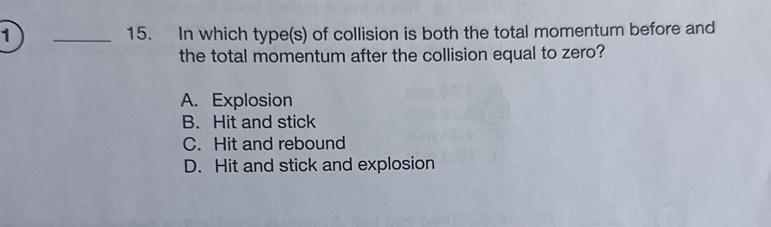 Solved 115. ﻿In which type(s) ﻿of collision is both the | Chegg.com