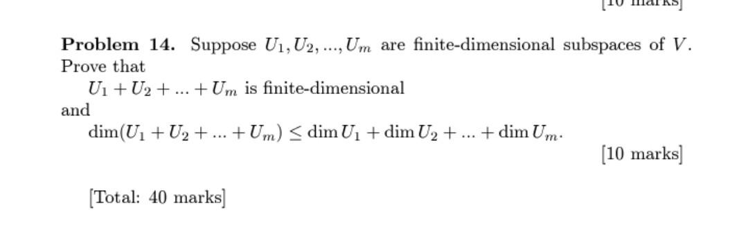 Solved Problem 14. Suppose U1, U2, ..., Um are | Chegg.com