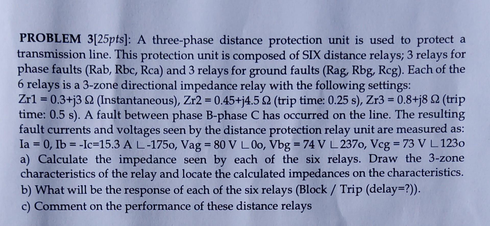 Solved PROBLEM 3[25pts]: A three-phase distance protection | Chegg.com